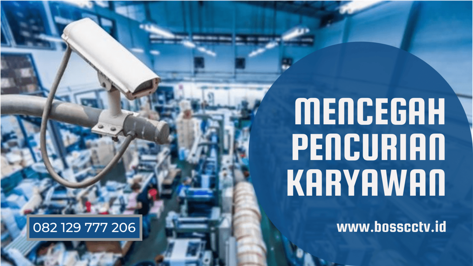 Mencegah Pencurian Karyawan - Part 2 - Artikel Jasa Pasang CCTV | Harga ...
