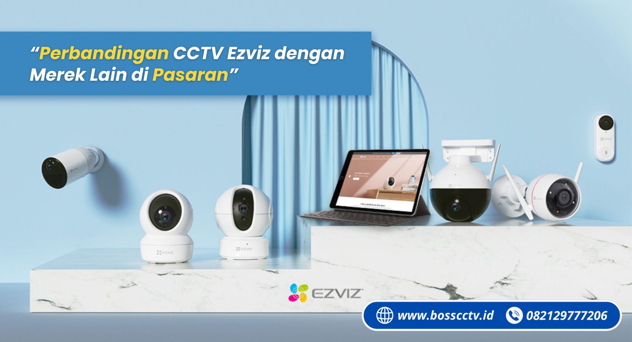 Perbandingan CCTV Ezviz dengan Merek Lain di Pasaran